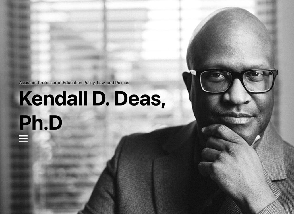 Dr. Kendall Deas - Assistant Professor of Education Policy, Law, and ...